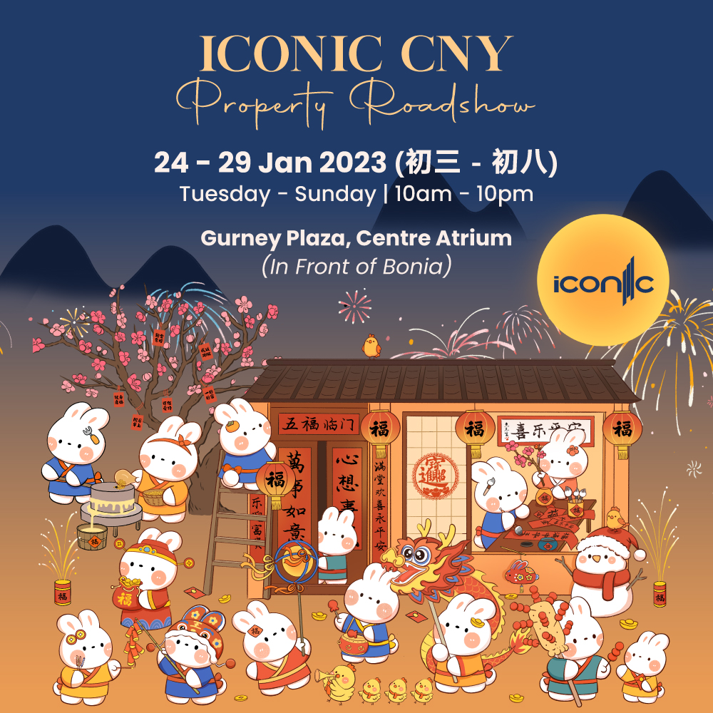 Iconic CNY Property Roadshow @ Gurney Plaza (24-29/1) | Penang Property ...