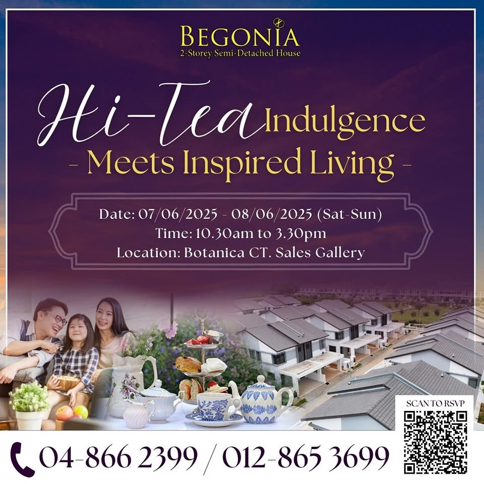 Begonia Hi-Tea Indulgence – Meets Inspired Living | Penang Property Talk
